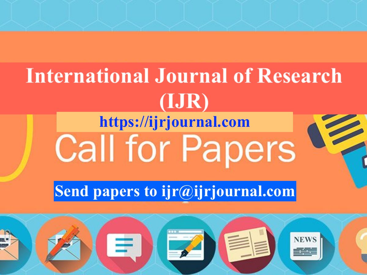 Call for papers May 2021 – International Journal of Research (IJR)